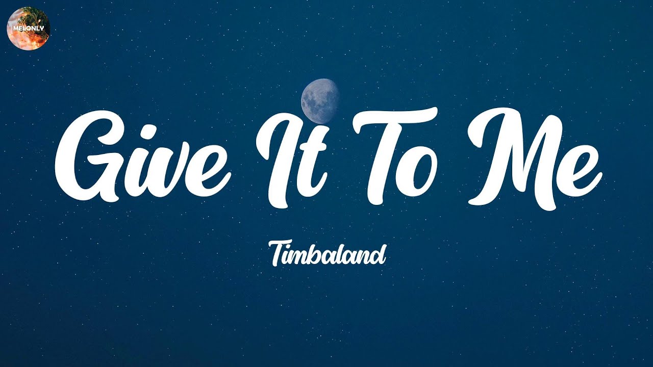 Give It To Me - Timbaland (Lyric Video) - YouTube
