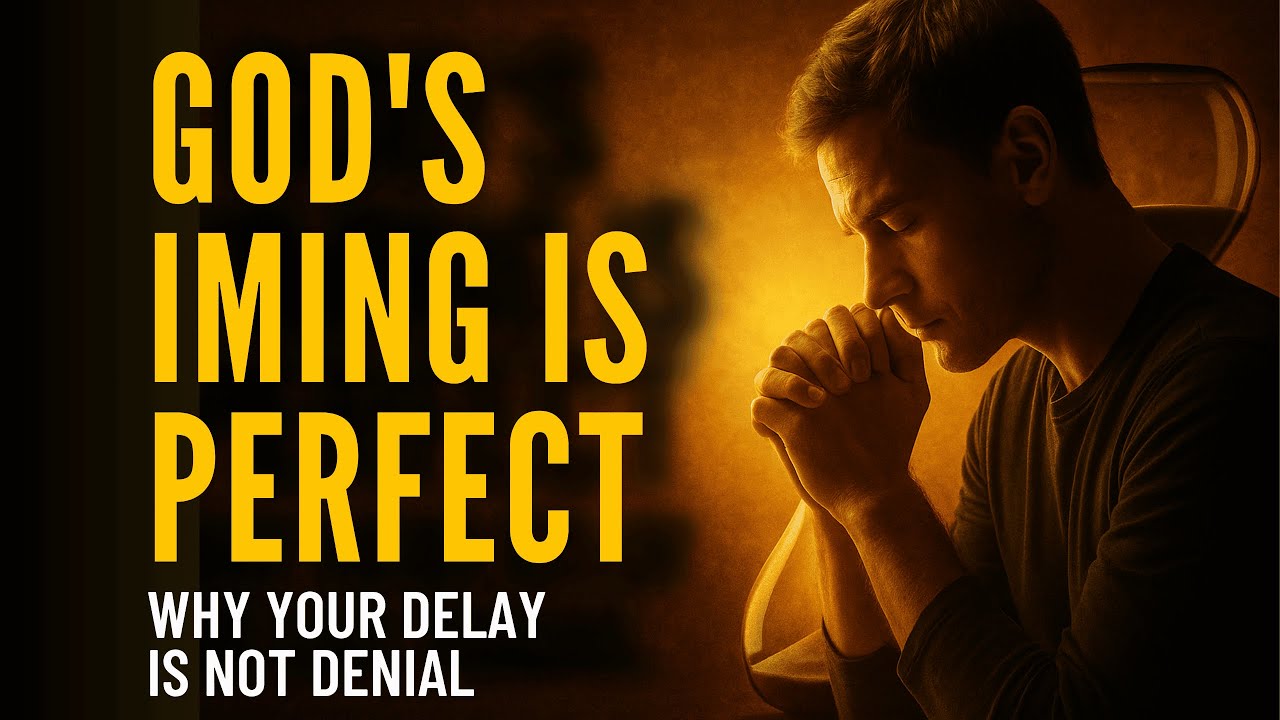⏳ God’s Timing Is Perfect – Why Your Delay Is Not Denial - YouTube