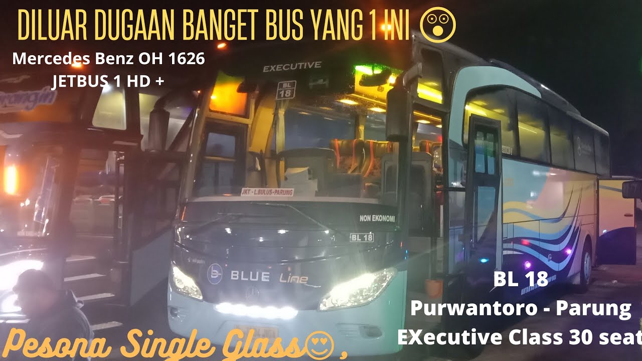 Jaminan sat set sampai tujuan bersama BL 18 | Trip bus BLUE LINE ...