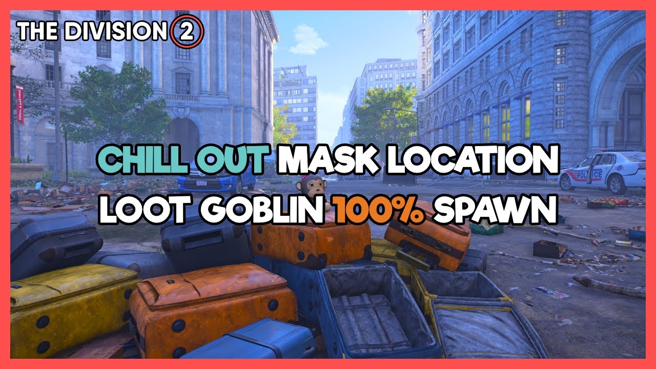 The Division 2 *CHILL OUT* Mask Location & 100% SPAWN RATE! - YouTube