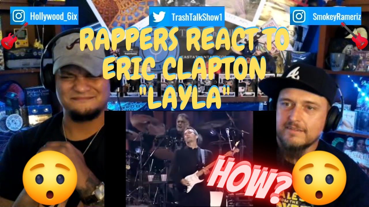 Rappers React To Eric Clapton "Layla"!!! - YouTube