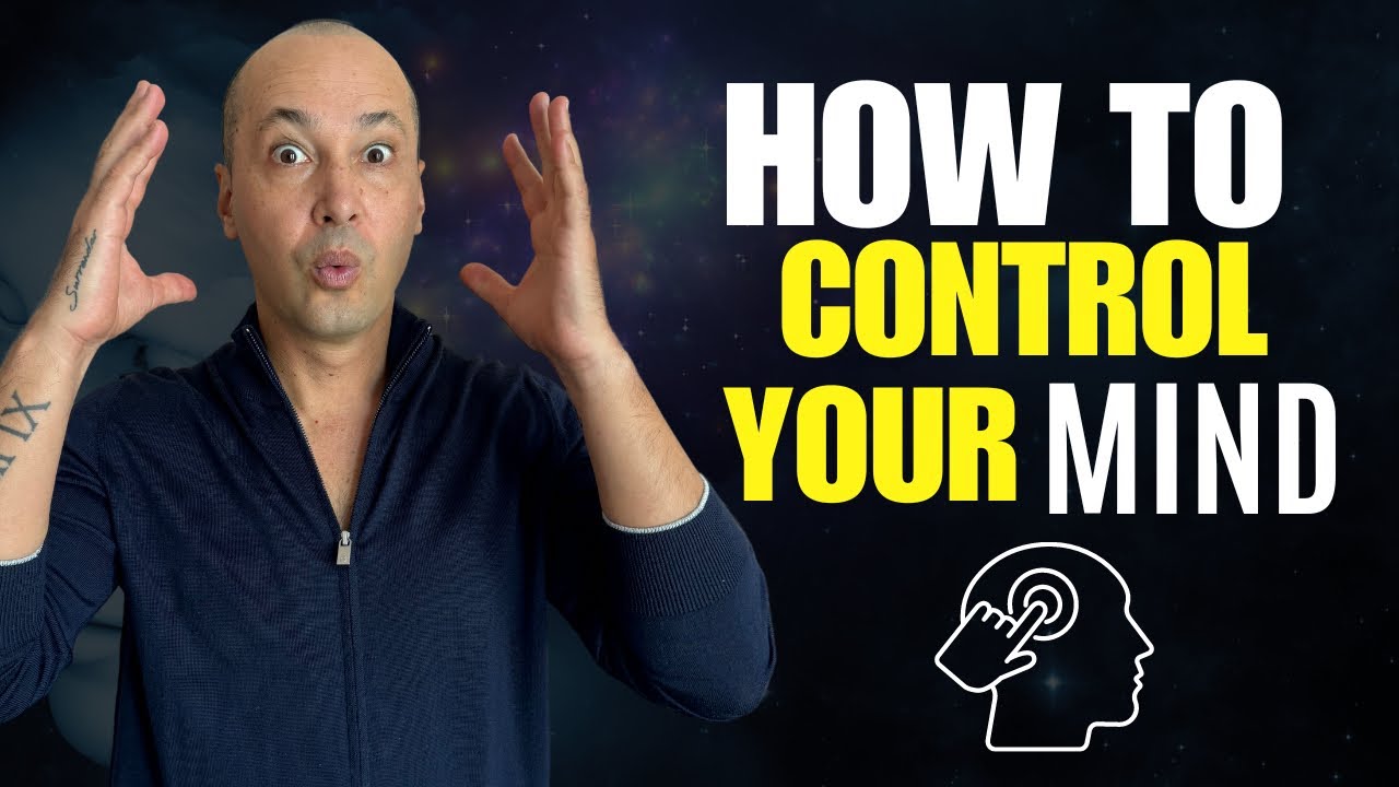How To Control Your Mind 🧠 START THIS TODAY - YouTube