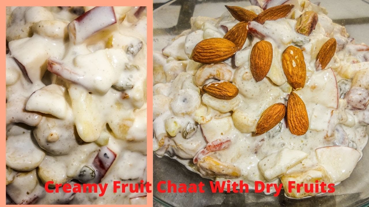 Creamy Fruit Chaat with Dry Fruits Easy Recipe - YouTube
