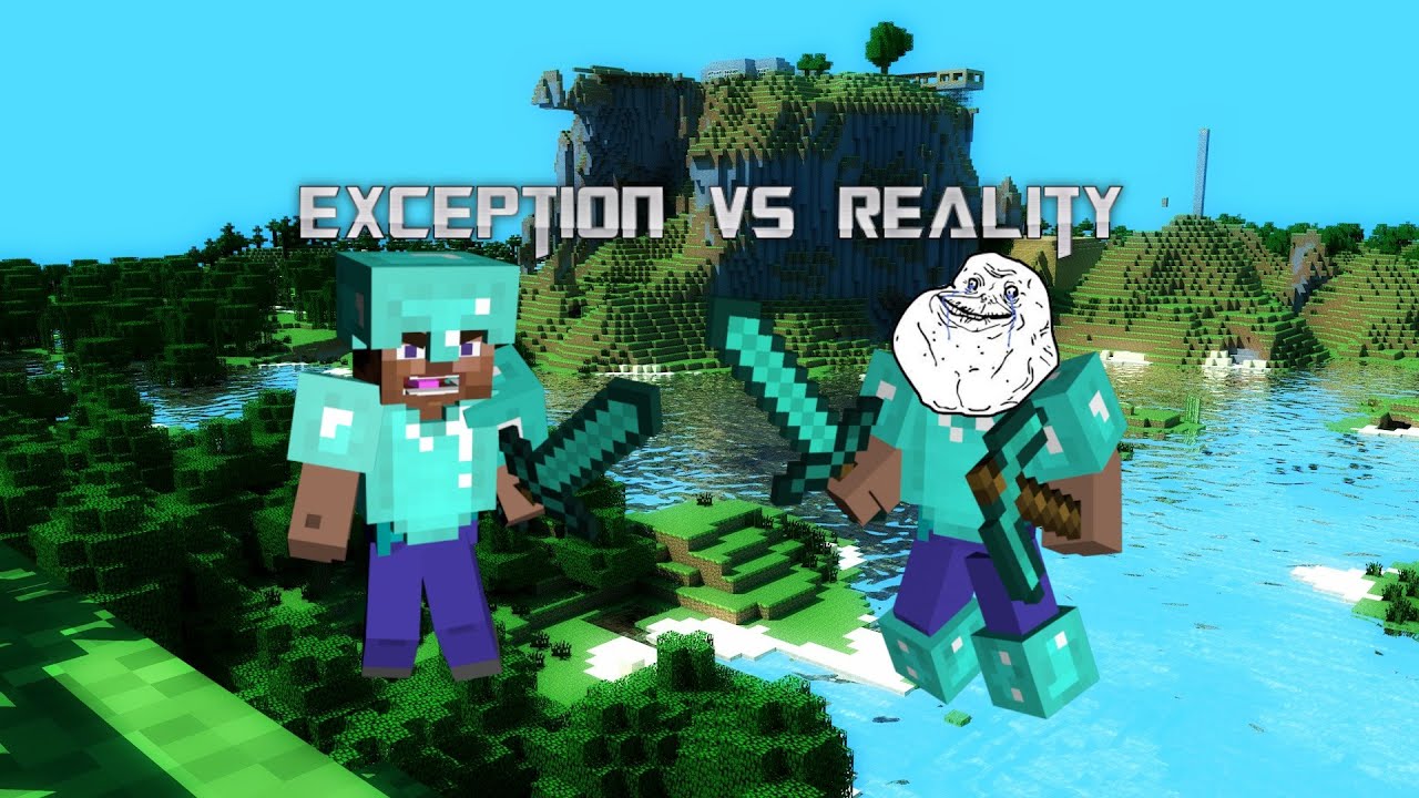 Minecraft|Exception Vs Reality - YouTube