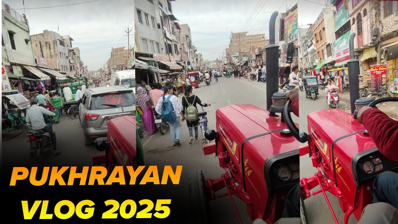 Pukhrayan Vlog 2025 🔥 | In Tractor Full Tour 😂 | Reaction 🔥 | Kanpur ...