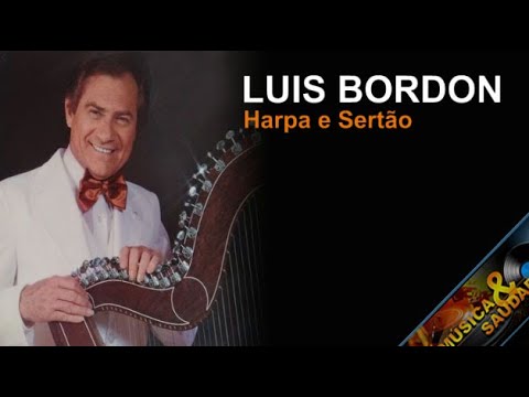 LUIS BORDON (HARPA E SERTÃO) - YouTube