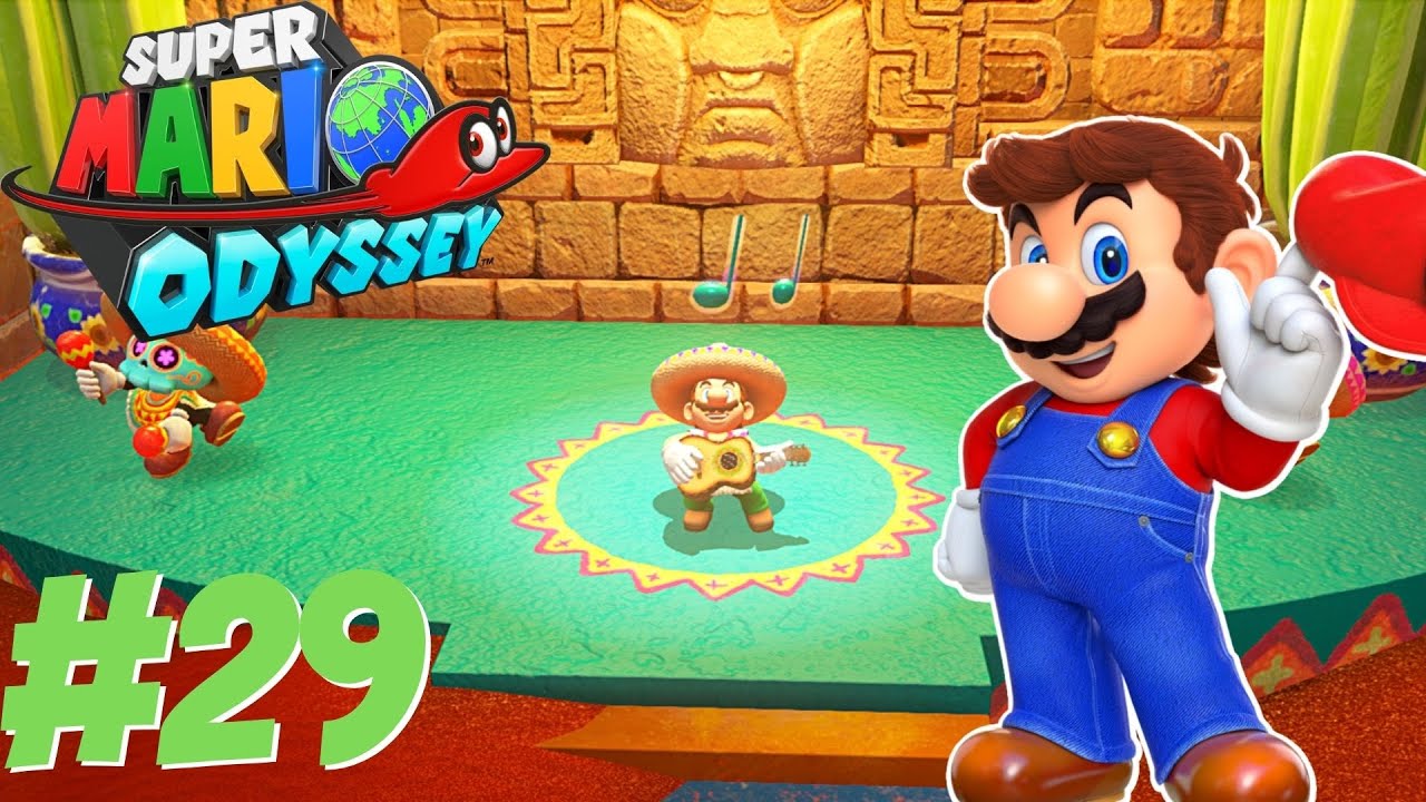 MEXICAN MARIO - Super Mario Odyssey Part 29 - YouTube