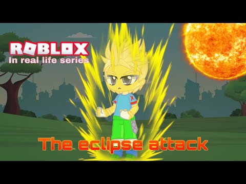 Roblox in real life series s1 episode 6 the eclipse attack - YouTube