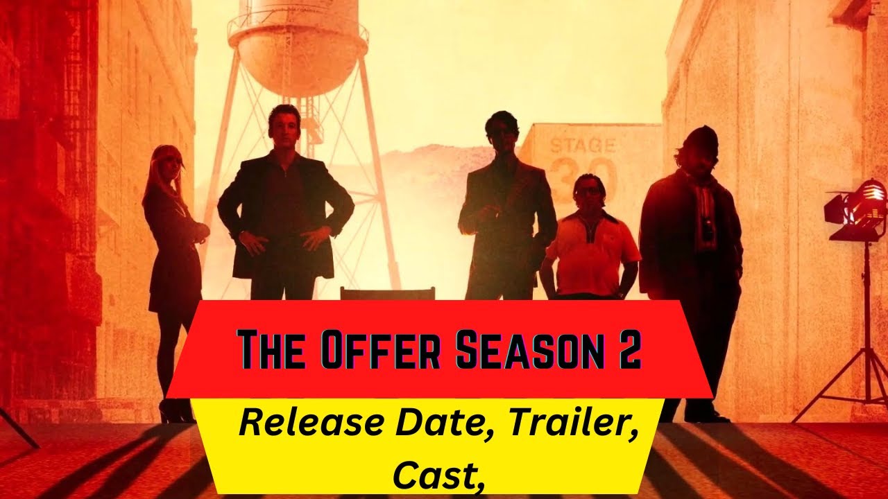 The Offer Season 2 Release Date | Trailer | Cast | Expectation | Ending ...