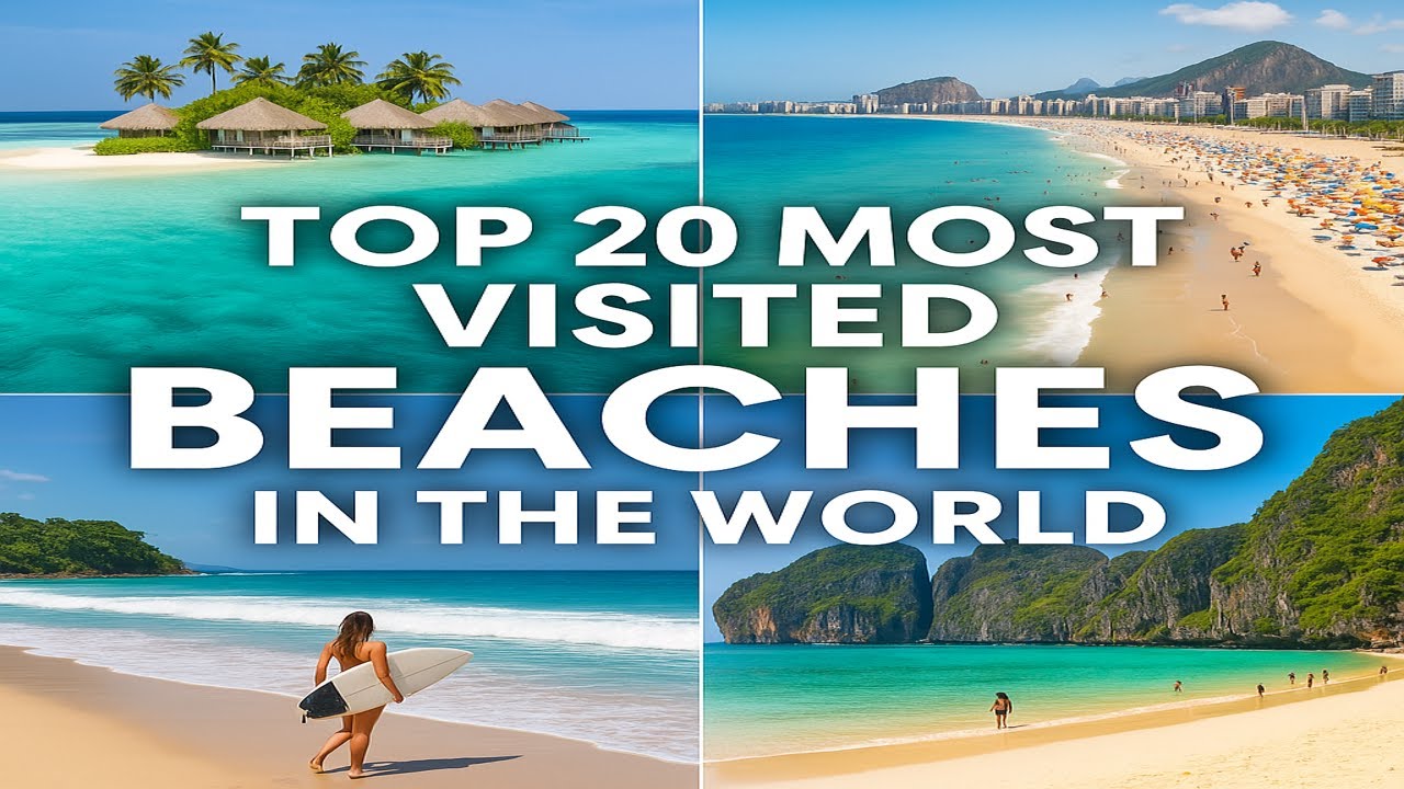 Top 20 Most Visited Beaches in the World | Best Travel Destinations for ...