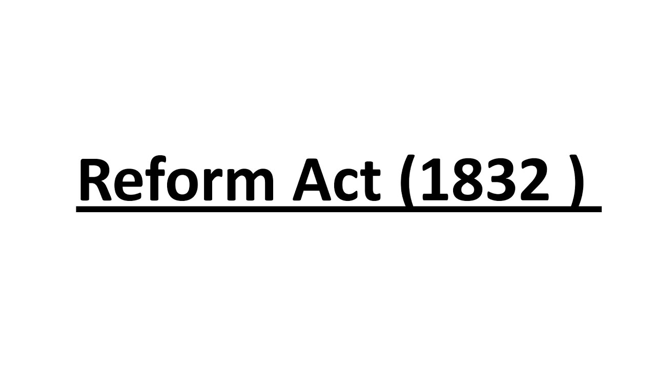 Reform Act 1832 | First Reform Act | Explanation - YouTube
