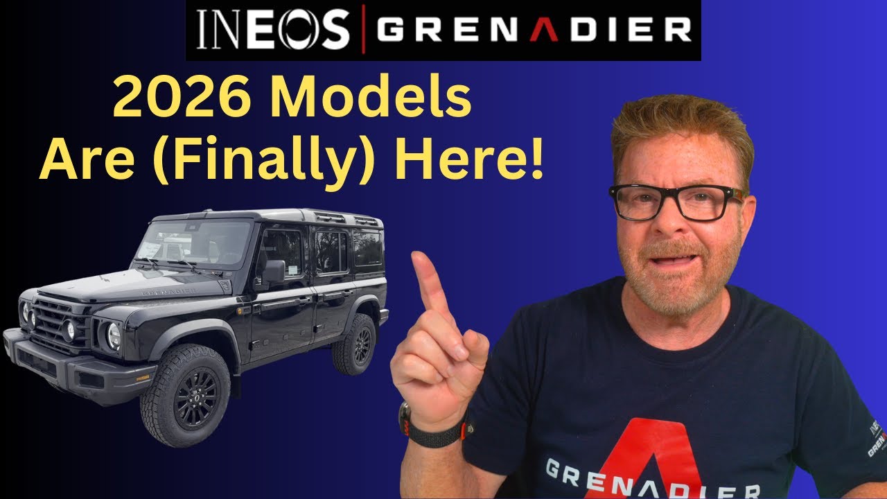 2026 INEOS Grenadier Models Finally Arrive - What's New? - YouTube