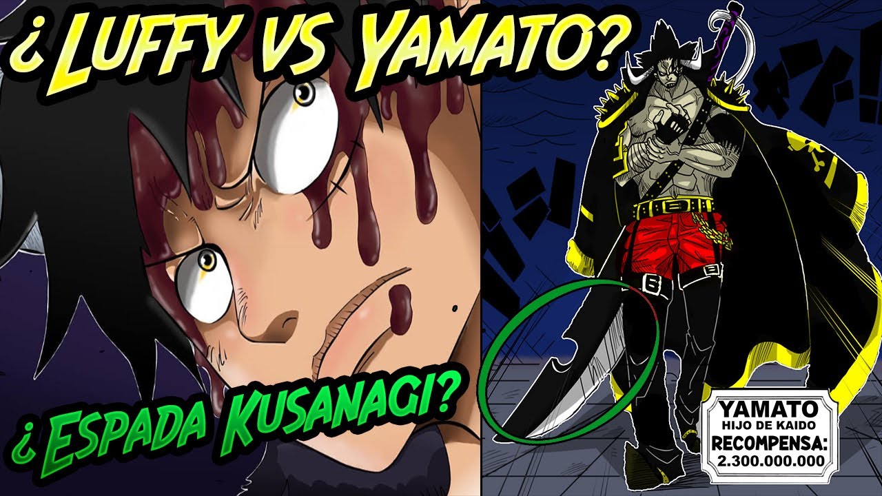 LUFFY vs YAMATO | YAMATO tiene la espada KUSANAGI | ONE PIECE TEORÍA ...