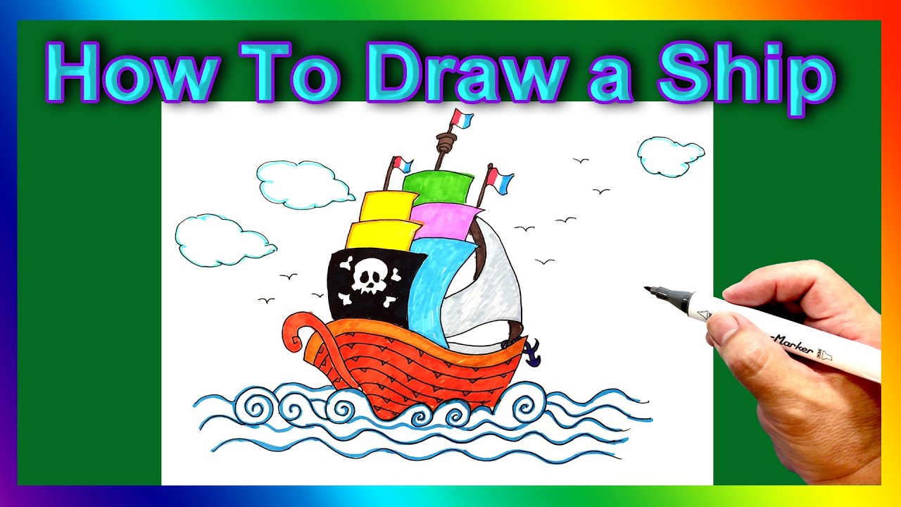 How To Draw A Pirate Ship | 如何畫海盜船 (2020664) - YouTube