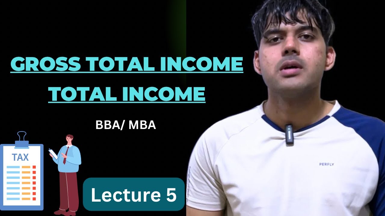 Gross Total Income & Total Income | Corporate Taxes-Direct and Indirect ...