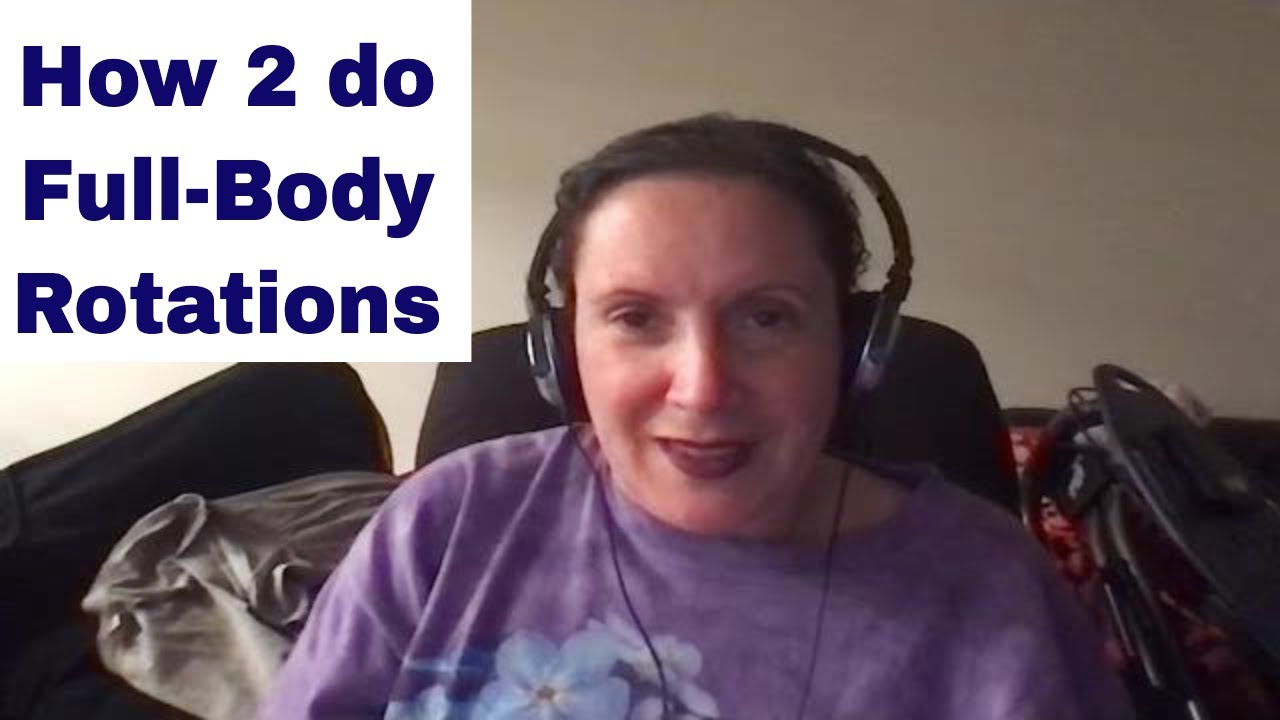 How to do Full-Body Rotations - YouTube
