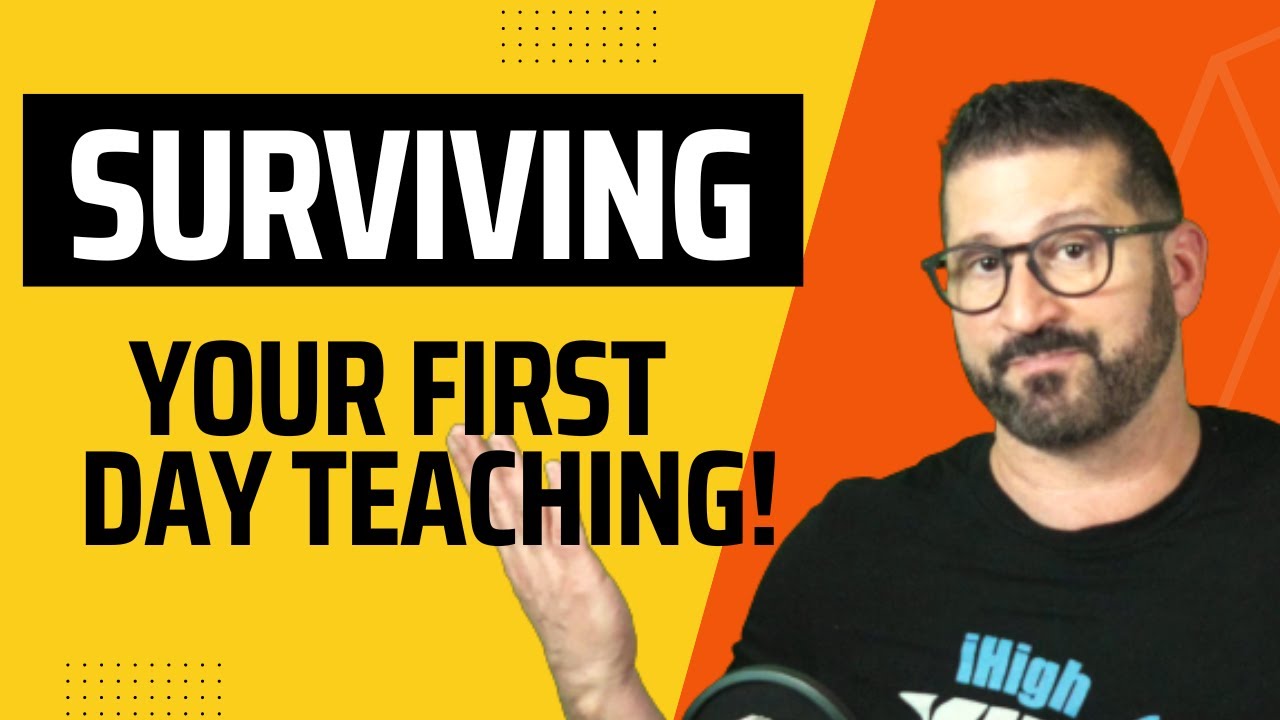 Surviving Your First Day Teaching - YouTube