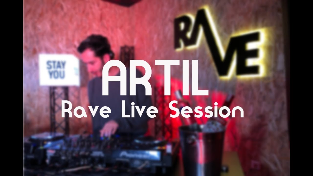 Rave live session : Artil - YouTube