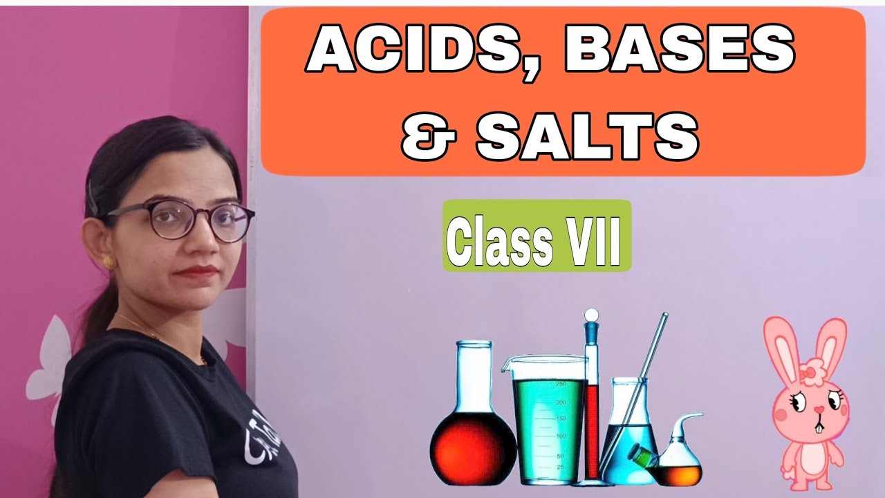 Acids, Bases and Salts | Class VII | Chemistry | Chem talks by Pooja ...
