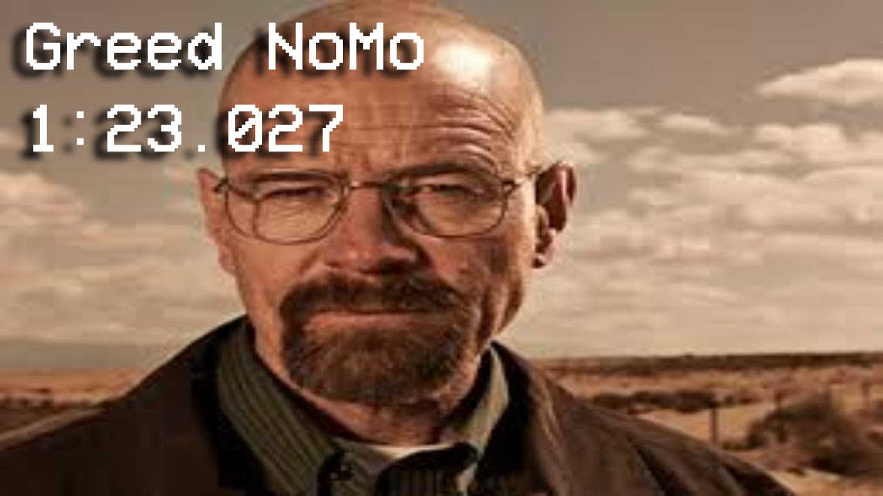 Greed NoMo 1:23.027 - YouTube