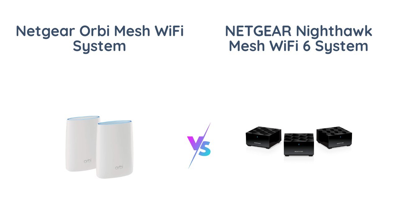 NETGEAR Orbi vs. Nighthawk: Which Mesh WiFi System Should You Buy ...