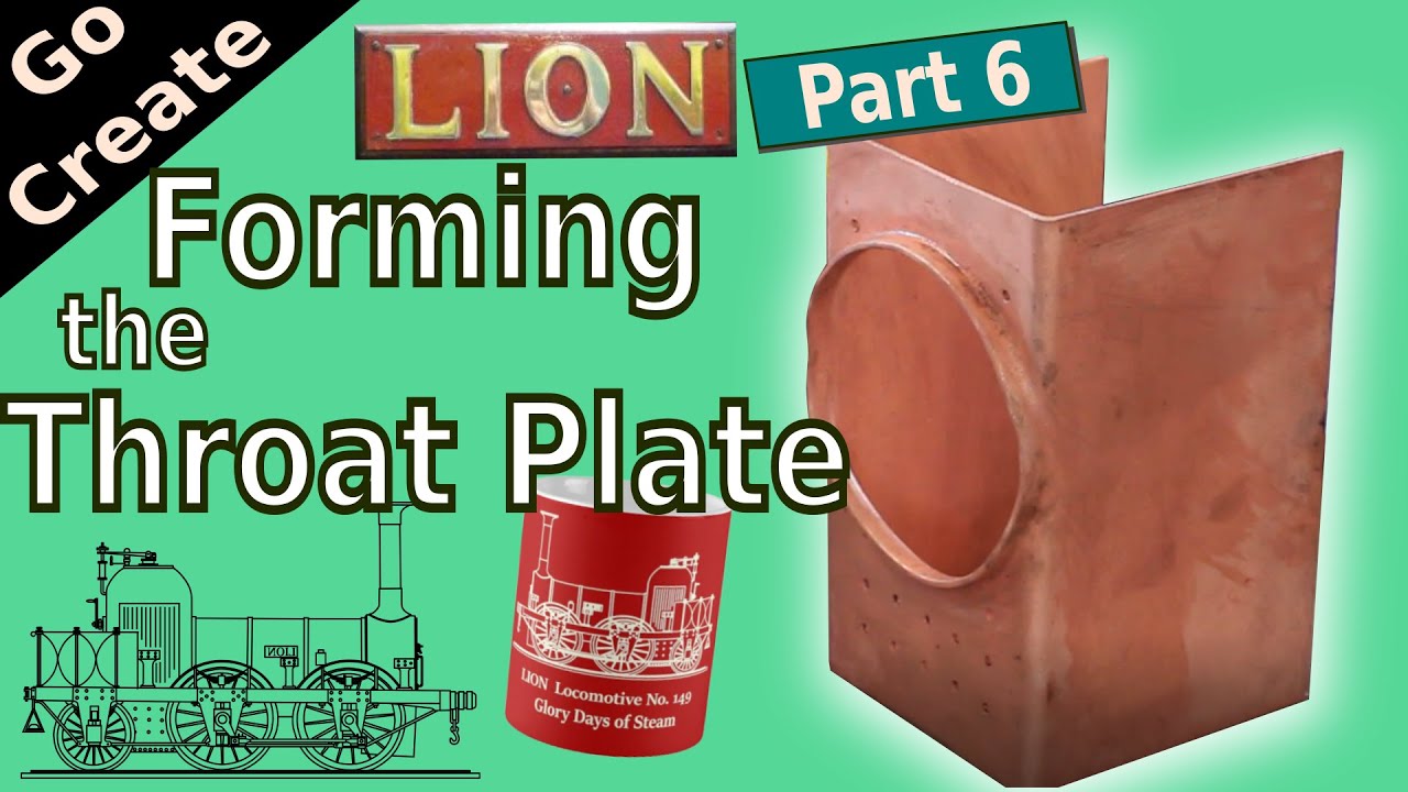 LION Miniature Steam Loco Build Pt 6 - Bending up the Throat Plate ...