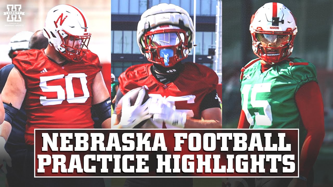 Watch 2025 Nebraska Football First Practice of Fall Camp | Practice ...