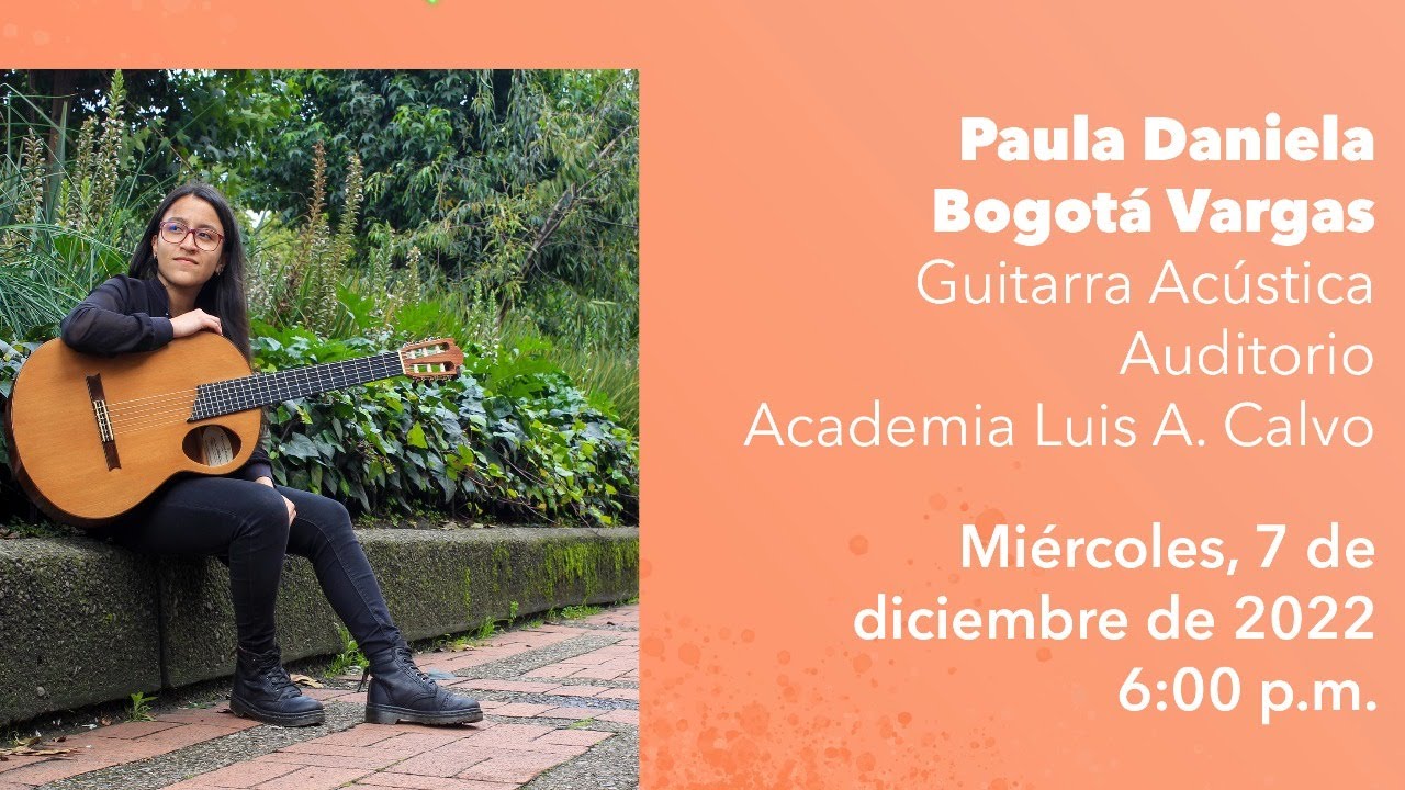 Recital de X semestre - Paula Daniela Bogotá Vargas - YouTube