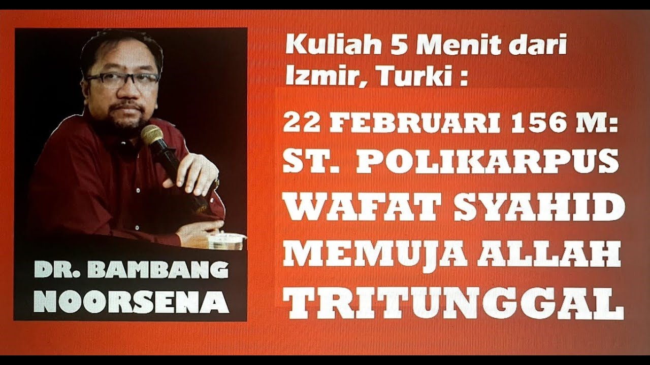 KULIAH 5 MENIT DARI IZMIR TURKI: ST POLIKARPUS WAFAT SYAHID MEMUJA ...