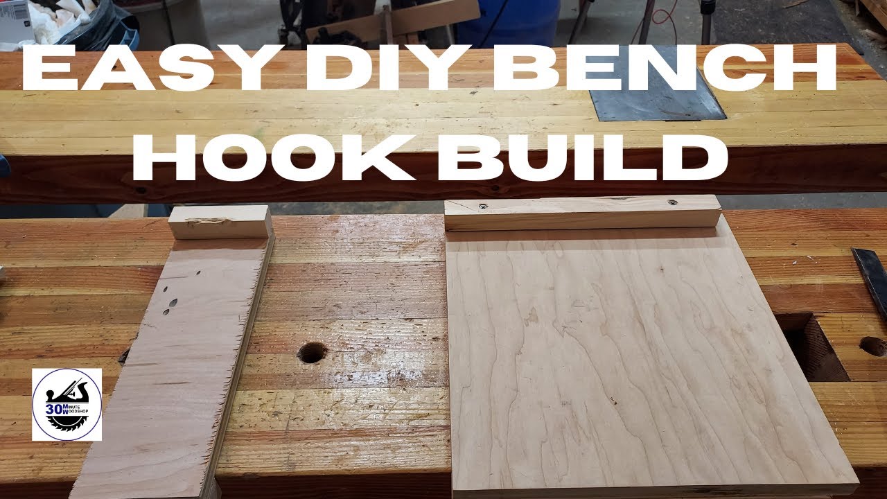 DIY Easy Build Bench Hook - YouTube
