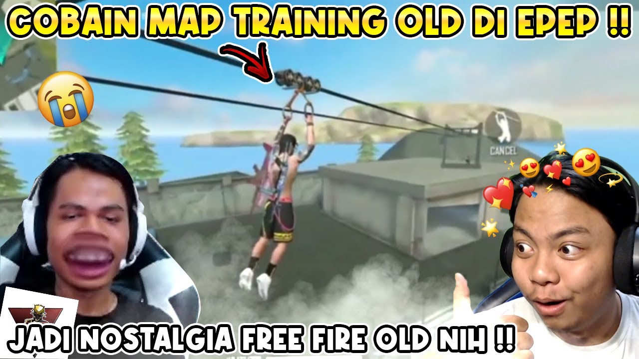 COBAIN MAP TRAINING OLD DI EPEP !! JADI NOSTALGIA FREE FIRE OLD NIH !! - YouTube