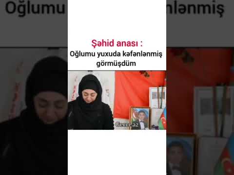 Şəhid anasının ürək parçalayan sözləri. #Sehid #Şəhid #Ana #Azerbaycan