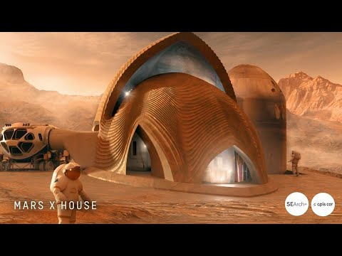 Mars X-House: a 3D-Printed Habitat Prototype For First Crew On Mars ...