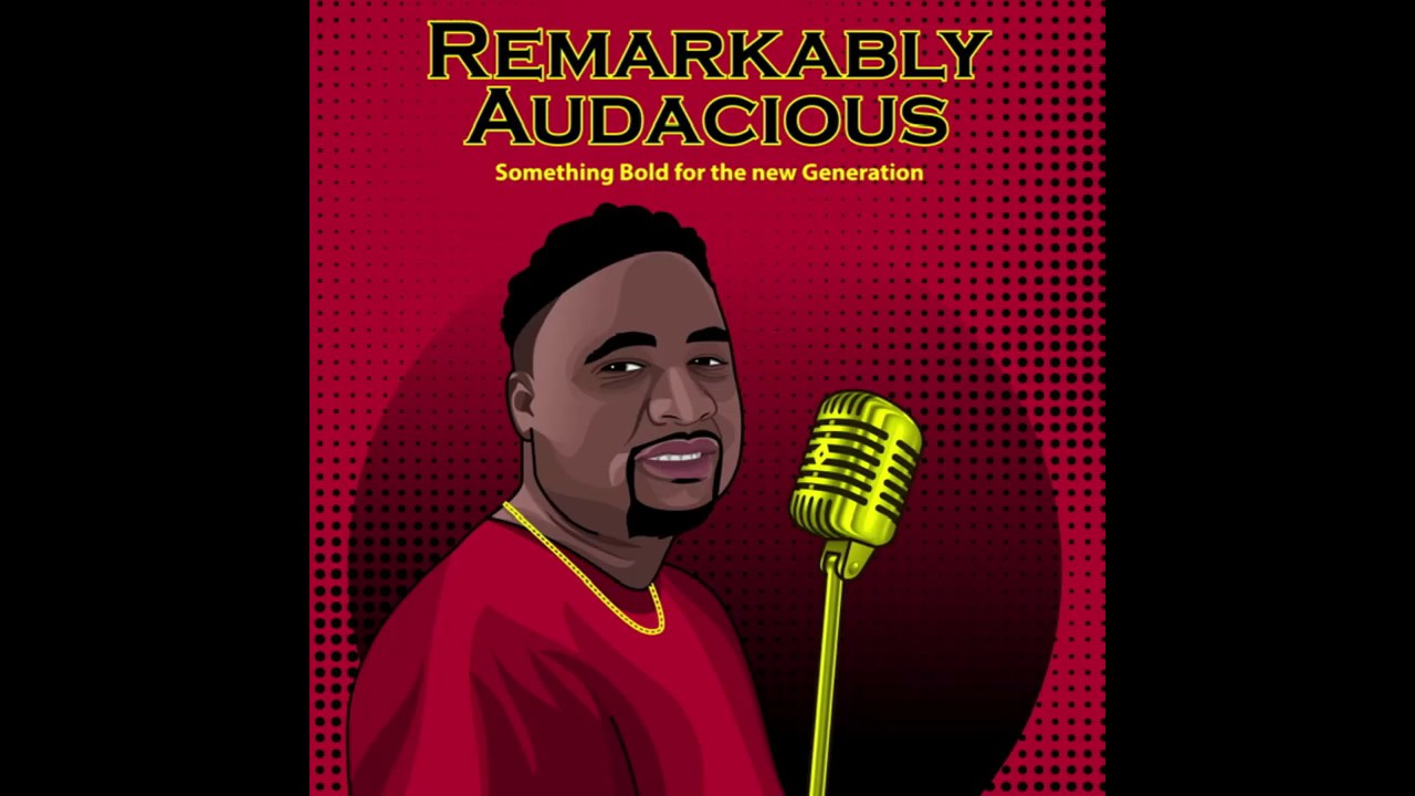 Remarkably Audacious - YouTube