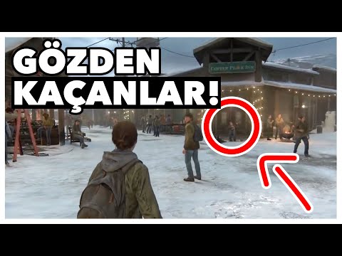 The Last of Us Part II'de Gözünüzden Kaçırdığınız 10 Şey!