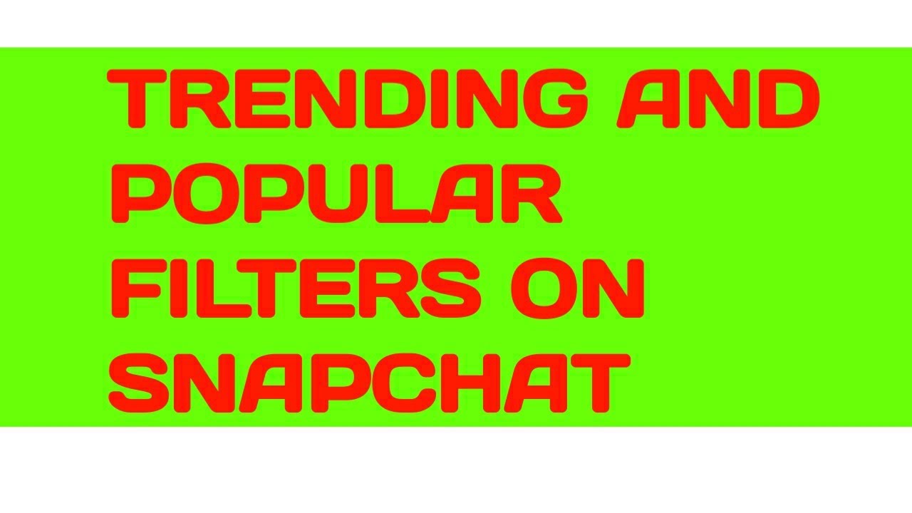 Latest , Popular and Trending Filters of SnapChat - YouTube