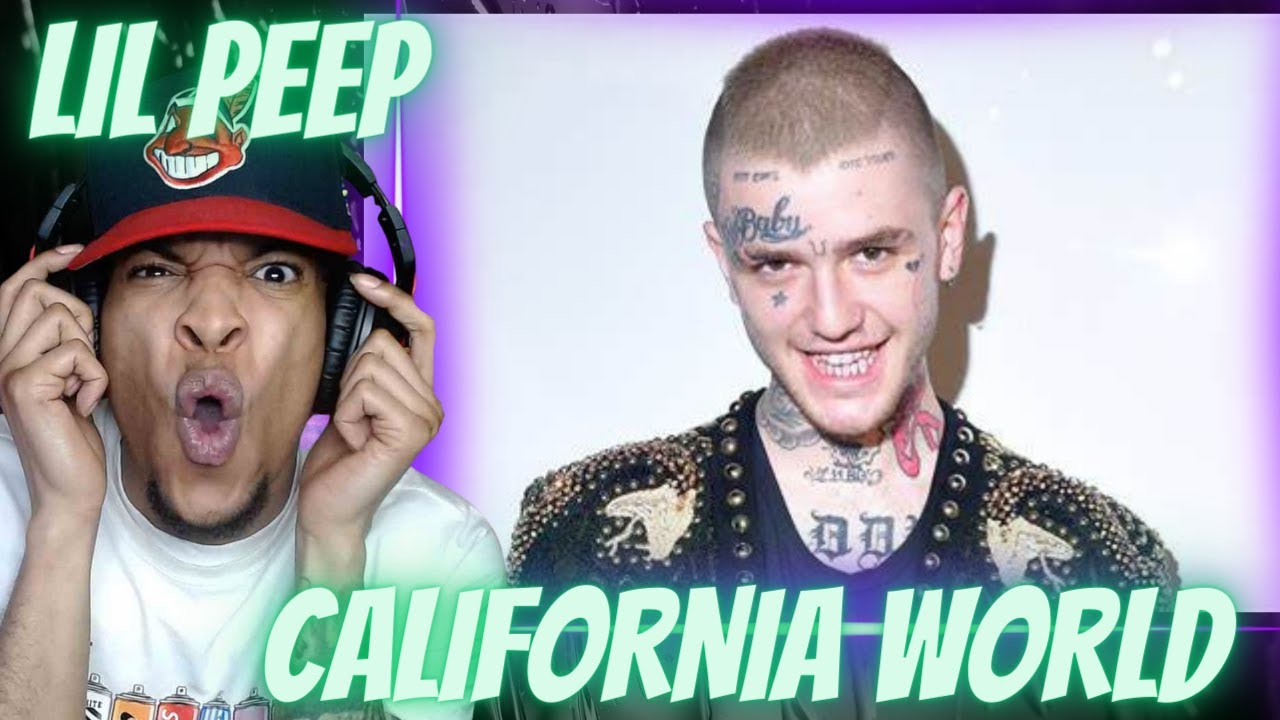 FIRST TIME HEARING | LIL PEEP - CALIFORNIA WORLD (FT. CRAIG XEN ...