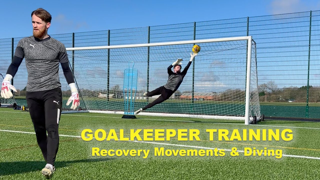 GOALKEEPER TRAINING - Recovery Movements & Diving - YouTube