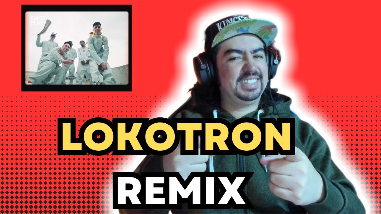 LOKOTRON REMIX - Harry Nach, Cris MJ, Polimá Westcoast, Pablo Chill-E ...