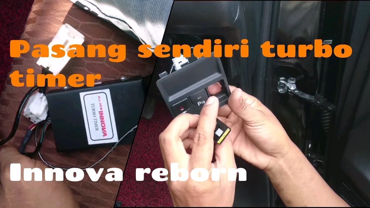 Tutorial//Cara pemasangan turbo timer bawaan mobil Toyota Innova Reborn ...