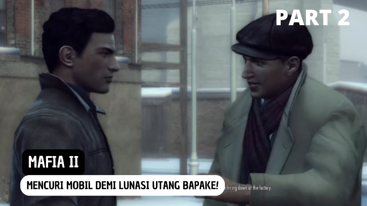 MENCURI MOBIL DEMI LUNASI HUTANG! - Mafia 2 Part 2 #games #gaming # ...