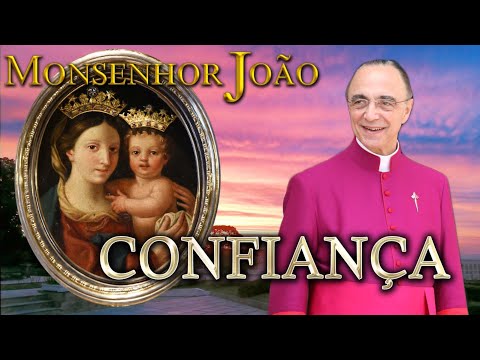 Confiança! ⎜Palavras de Mons. João S. Clá Dias (31 out. 2022)