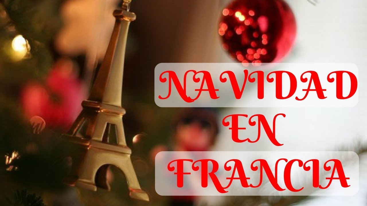 8 TRADICIONES NAVIDEÑAS de FRANCIA - YouTube