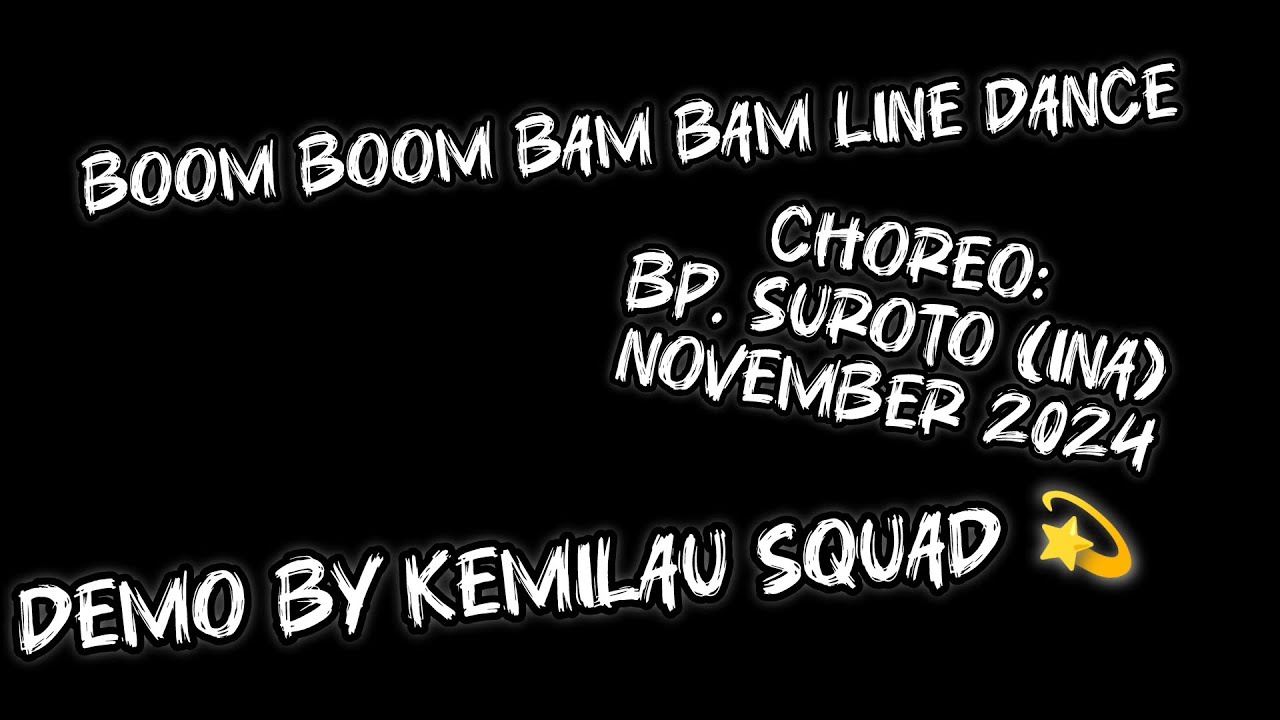 BOOM BOOM BAM BAM LINE DANCE | CHOREO BP. SUROTO (INA) | DEMO BY ...