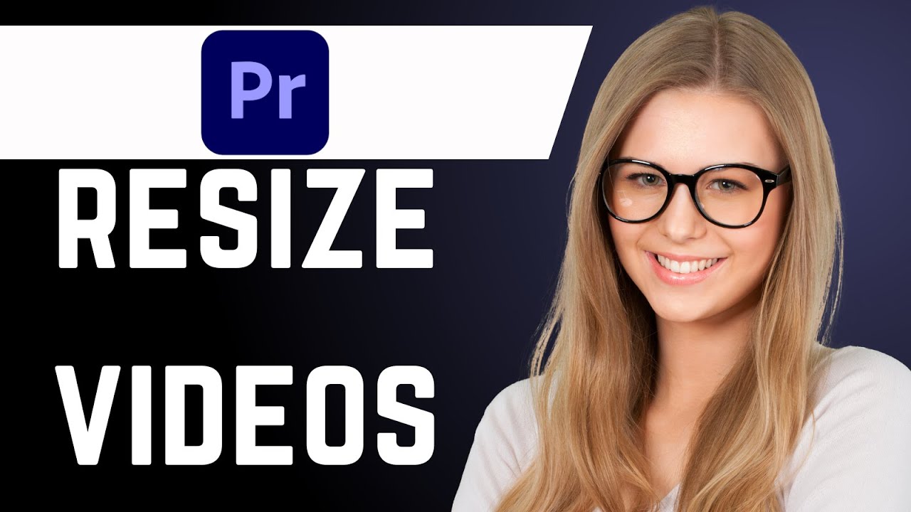 How to Resize Video in Premiere Pro (best explanation) - YouTube