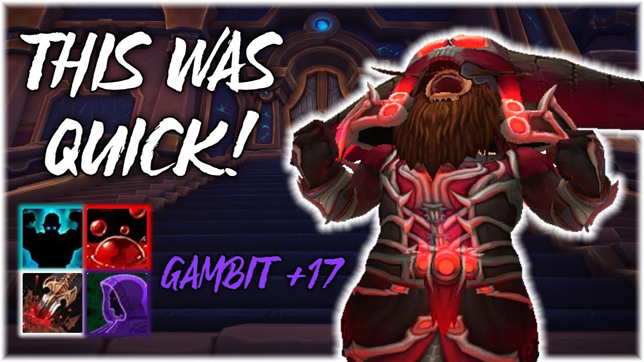 Tazavesh: So'leah's Gambit +17 | A FAST GAMBIT! | WoW Shadowlands 9.2.5 ...