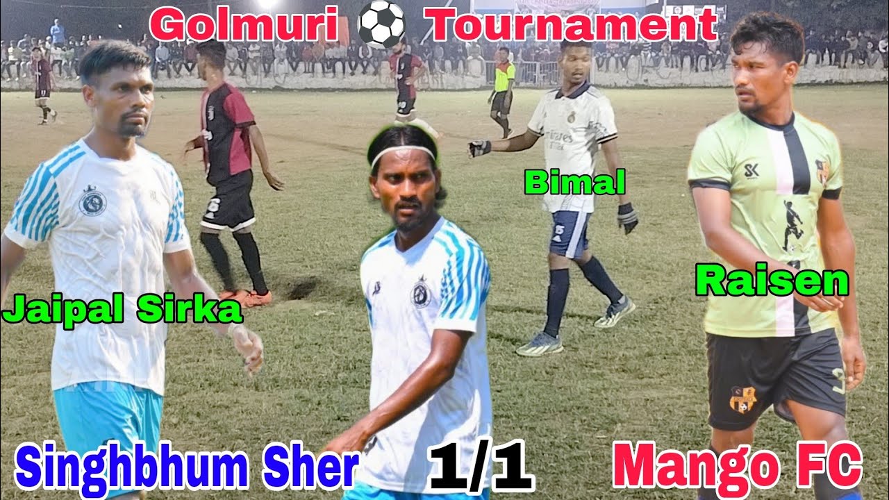 Singhbhum Sher 🆚 Mango FC 1st Round Match - YouTube