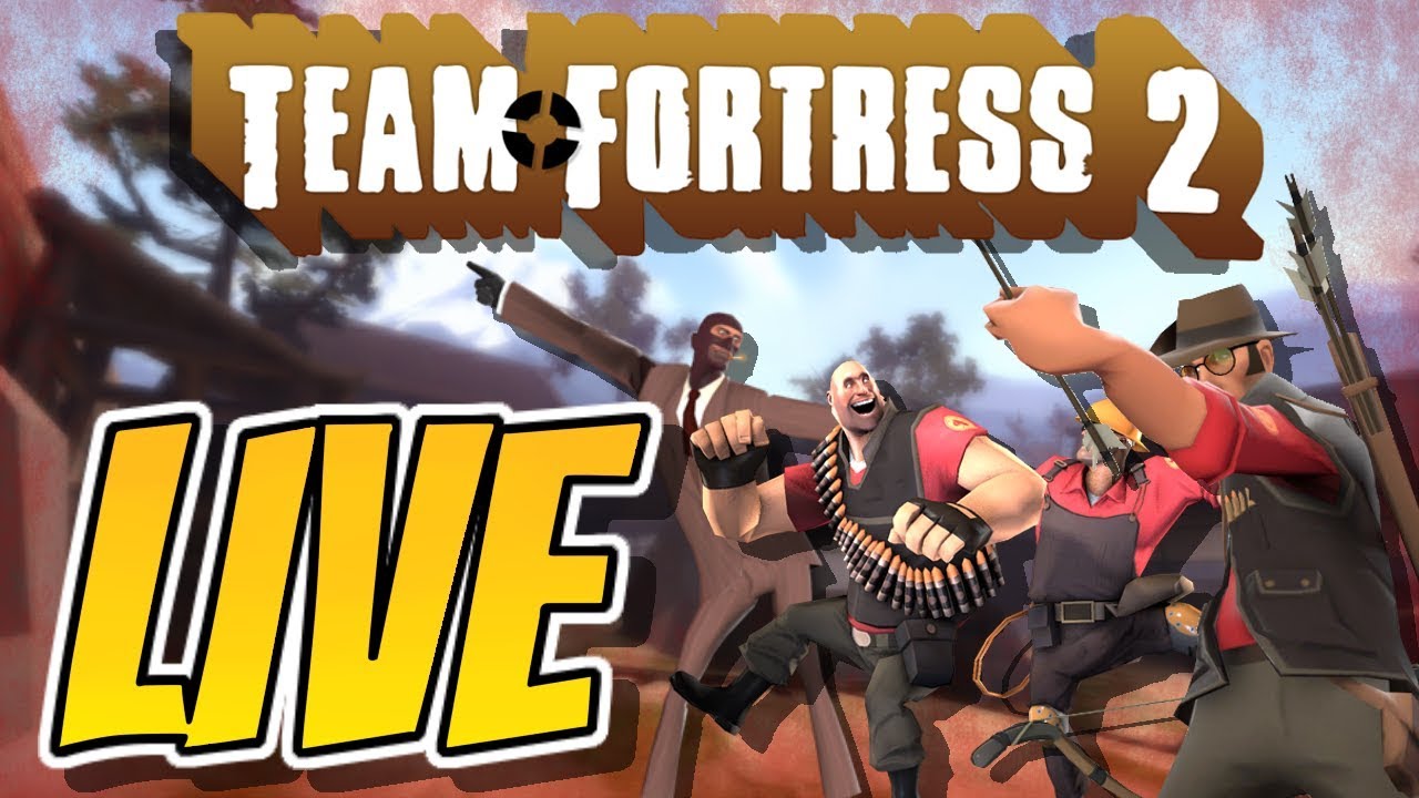 Team Fortress 2 LIVE - YouTube