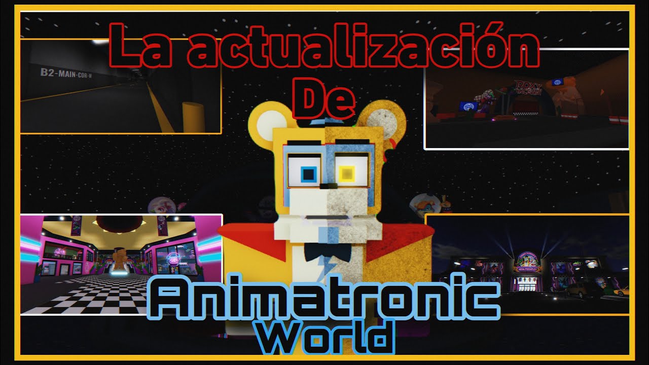 La Nueva Actualización De Animatronic World Explicada - YouTube