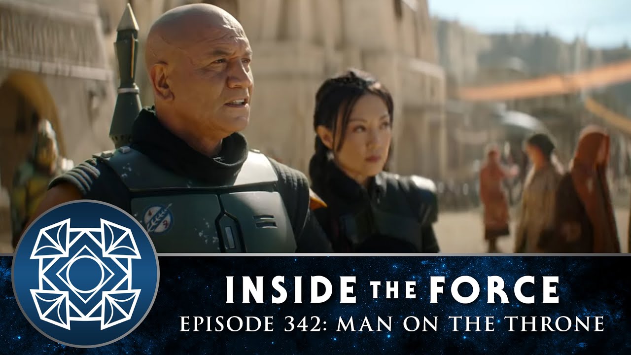 Inside The Force | Episode 342: Man on the Throne - YouTube